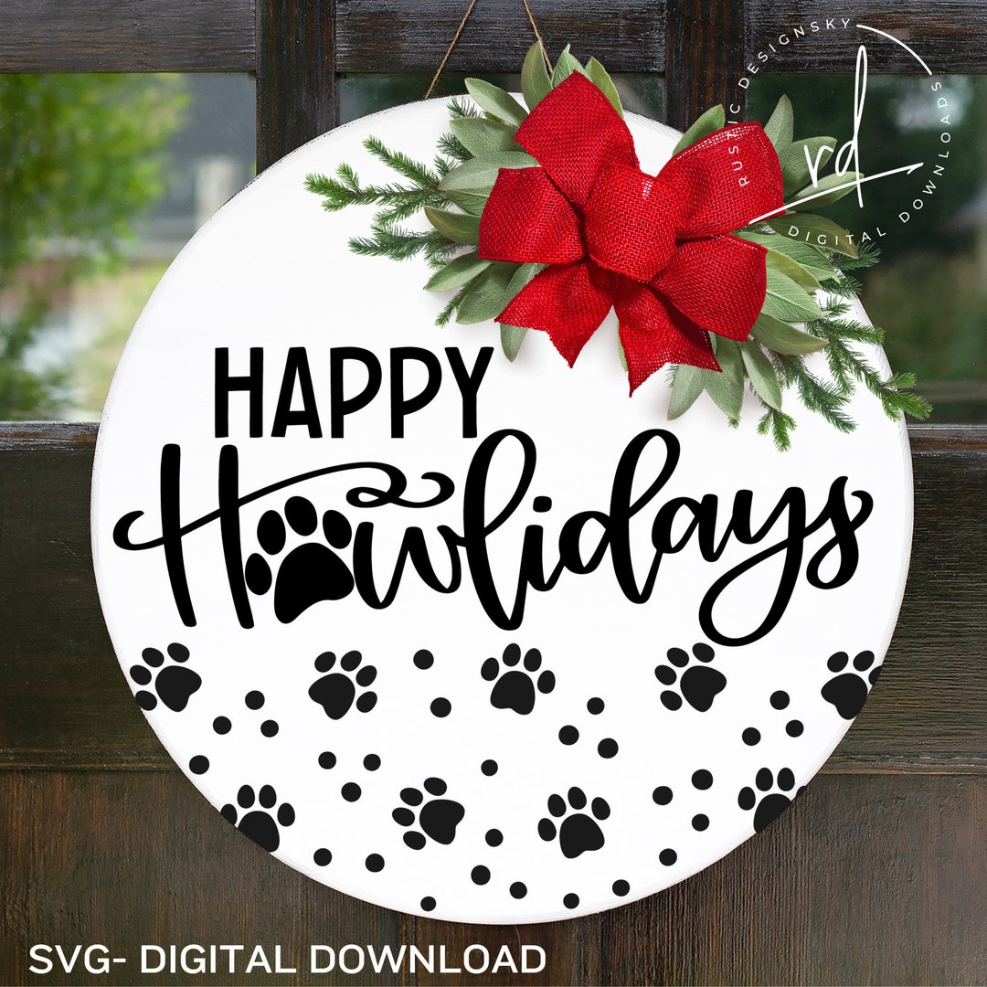 Happy Howlidays With Paw Print Pattern-cricut|digitaldownload|christmas ...