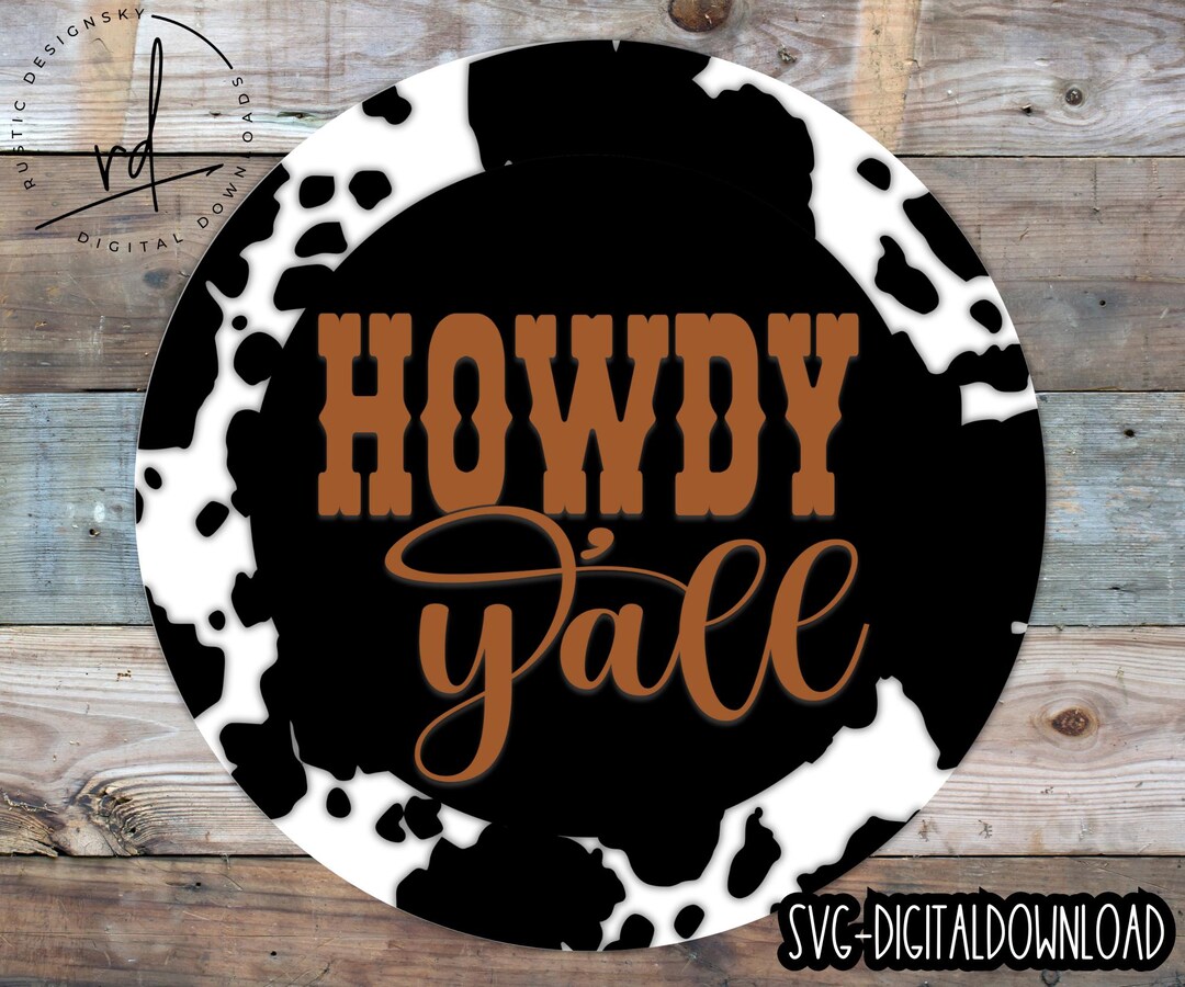 SVG/PNG- Howdy Y'all With Cowhide Printed Design-cricut|digitaldownload ...