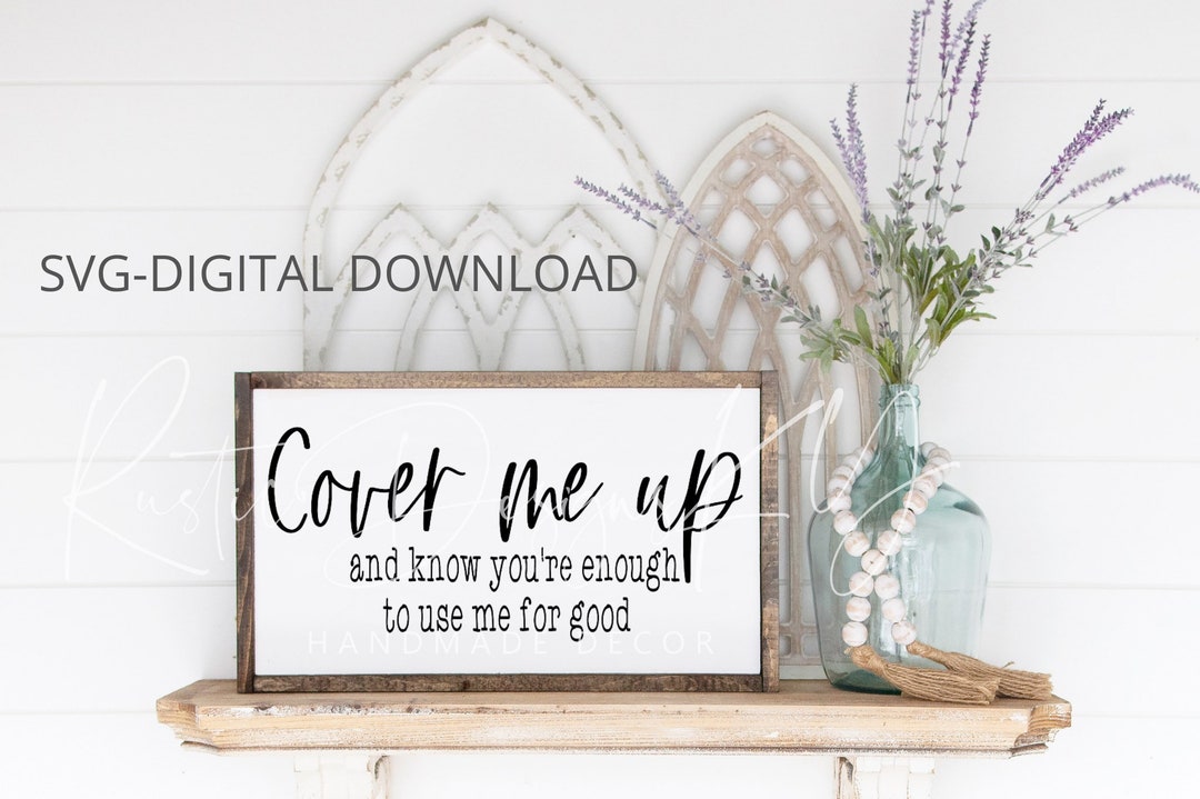 SVG/PNG Cover Me Up-cricut|digitaldownload - Etsy