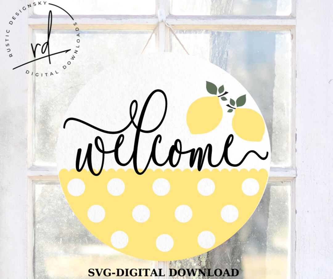 SVG/PNG- Welcome With Polka Dot Pattern and Layered Lemons-cricut ...