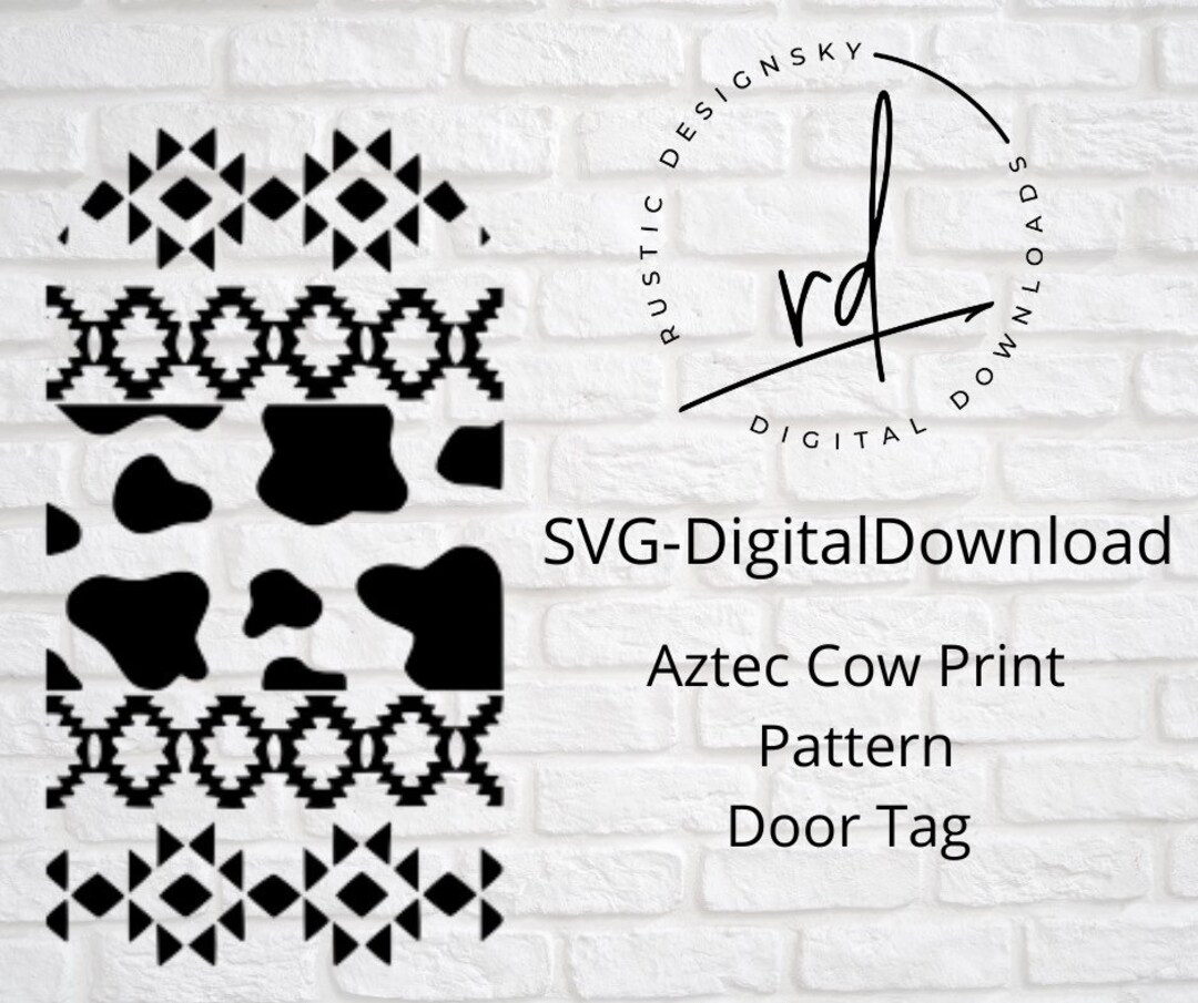 SVG/PNG File- Aztec Cow Print Door Tag Pattern |digitaldownload|cricut ...
