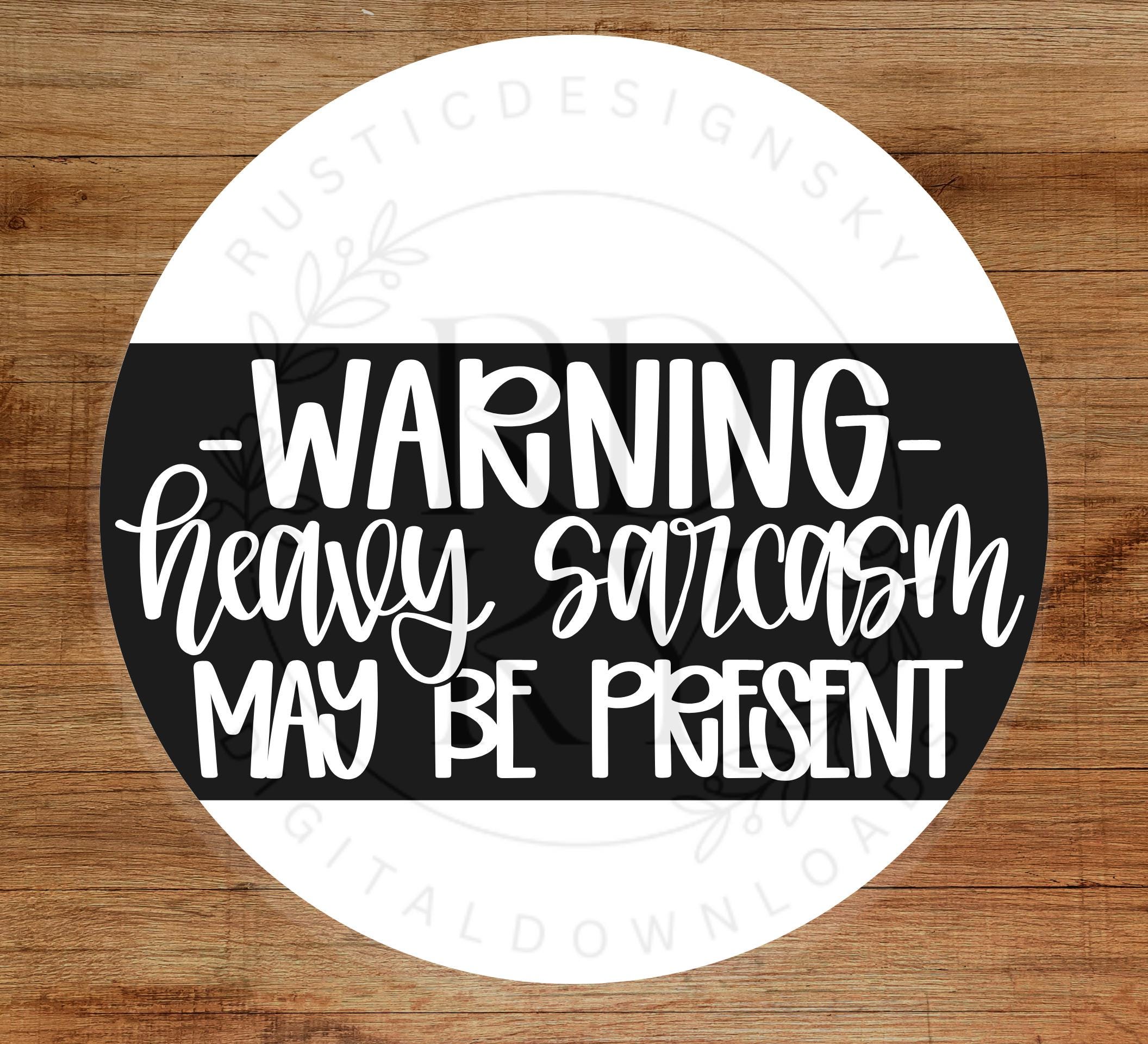 SVG/PNG- Warning Heavy Sarcasm May Be Present-cricut|digitaldownload ...