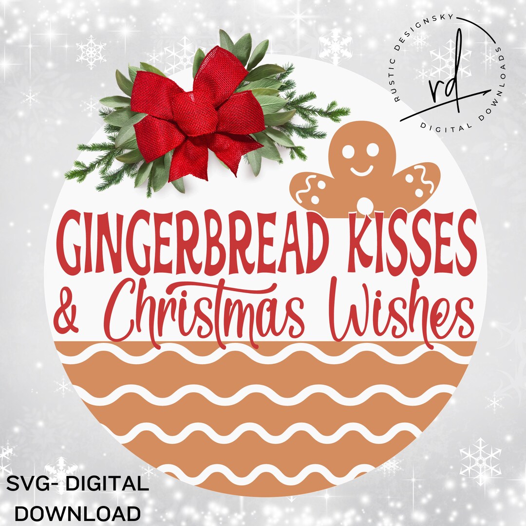 Svg/png-gingerbread Kisses and Christmas Wishes With Icing Wavy Pattern ...
