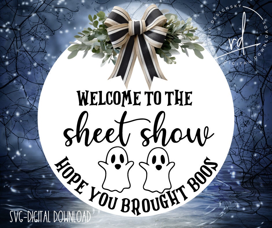 SVG/PNG- Welcome to the Sheetshow-ghost|cricut|digitaldownload ...