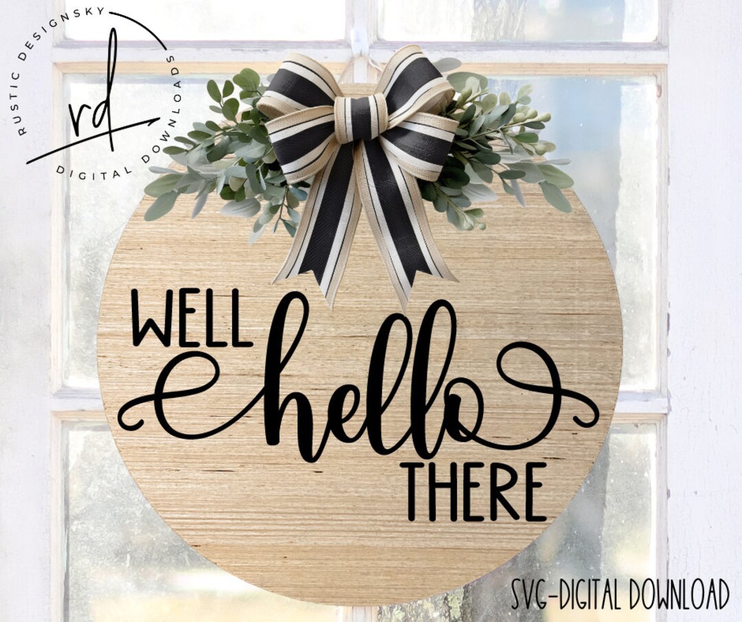 SVG/PNG- Well Hello There-cricut|digtialdownload - Etsy