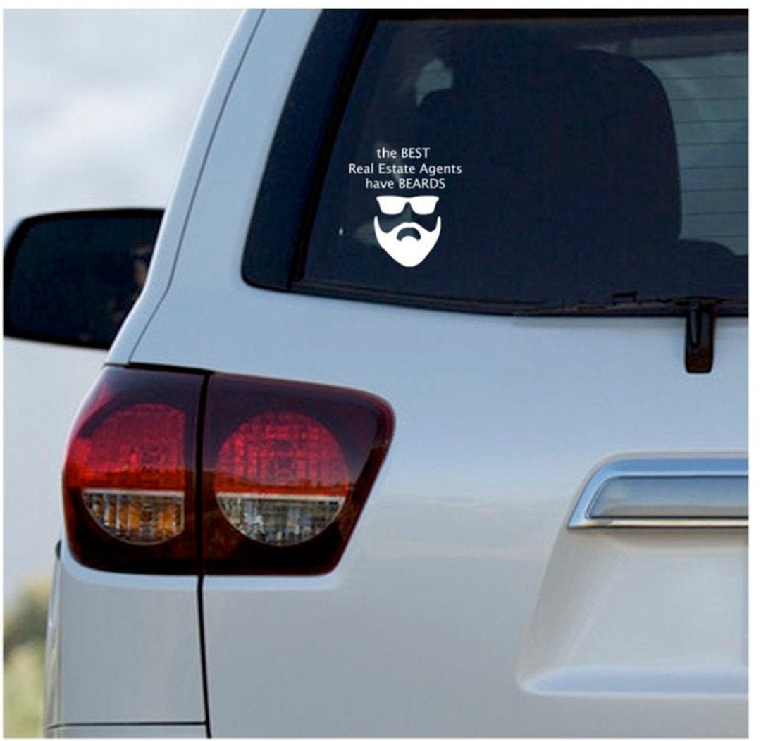 Car Decal Real Estate, the Best Realtors Have Beards #realtorlife Real ...