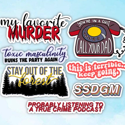 SSDGM Vinyl Sticker My Favorite Murder Laptop Stickers Stay | Etsy