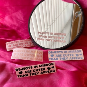 Objects in Mirror Are Cuter Vinyl Decal Sticker | Mirror Decal - Etsy