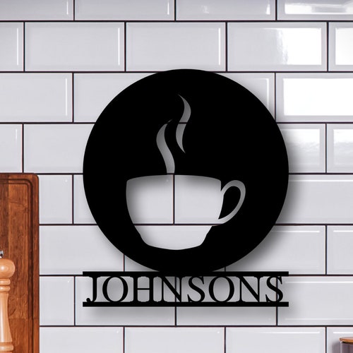 Personalized Kitchen Coffee Sign Metal Coffee Cup Sign - Etsy