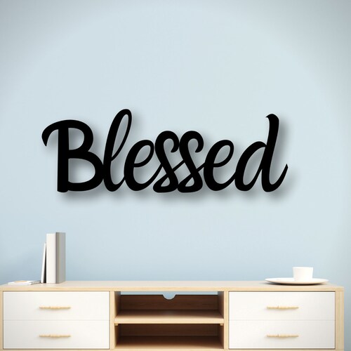 Blessed Metal Wall Art Blessed Sign Blessed Sign in Script - Etsy