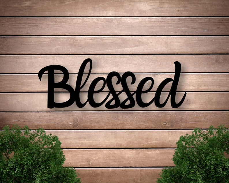 Blessed Metal Wall Art Blessed Sign Blessed Sign in Script - Etsy