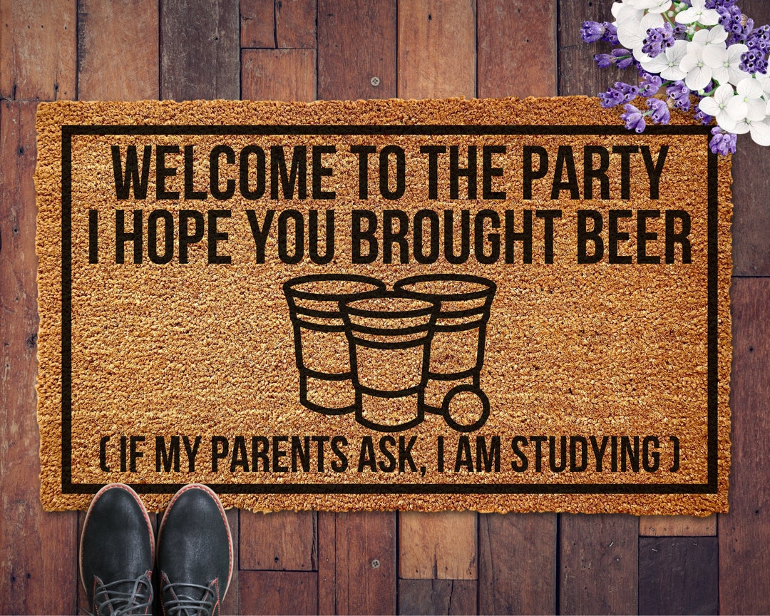 College Party Welcome Mat, Doormat for Dorm, Funny College Gift ...