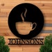 Custom Metal Coffee Cup Sign, Coffee Decor, Personalized Coffee Sign ...