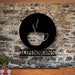 Custom Metal Coffee Cup Sign, Coffee Decor, Personalized Coffee Sign ...