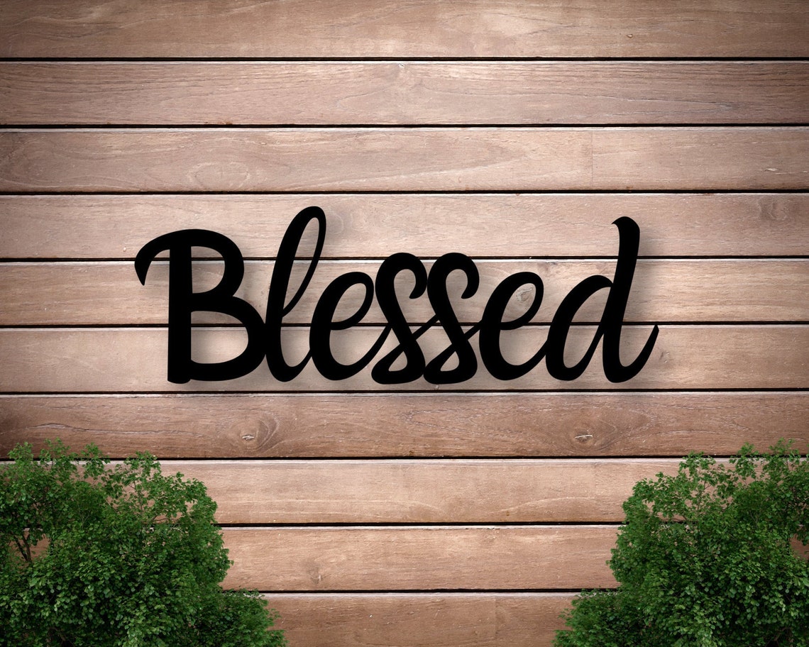 Blessed Metal Wall Art in Script, Blessed Metal Wall Art, Blessed Sign ...