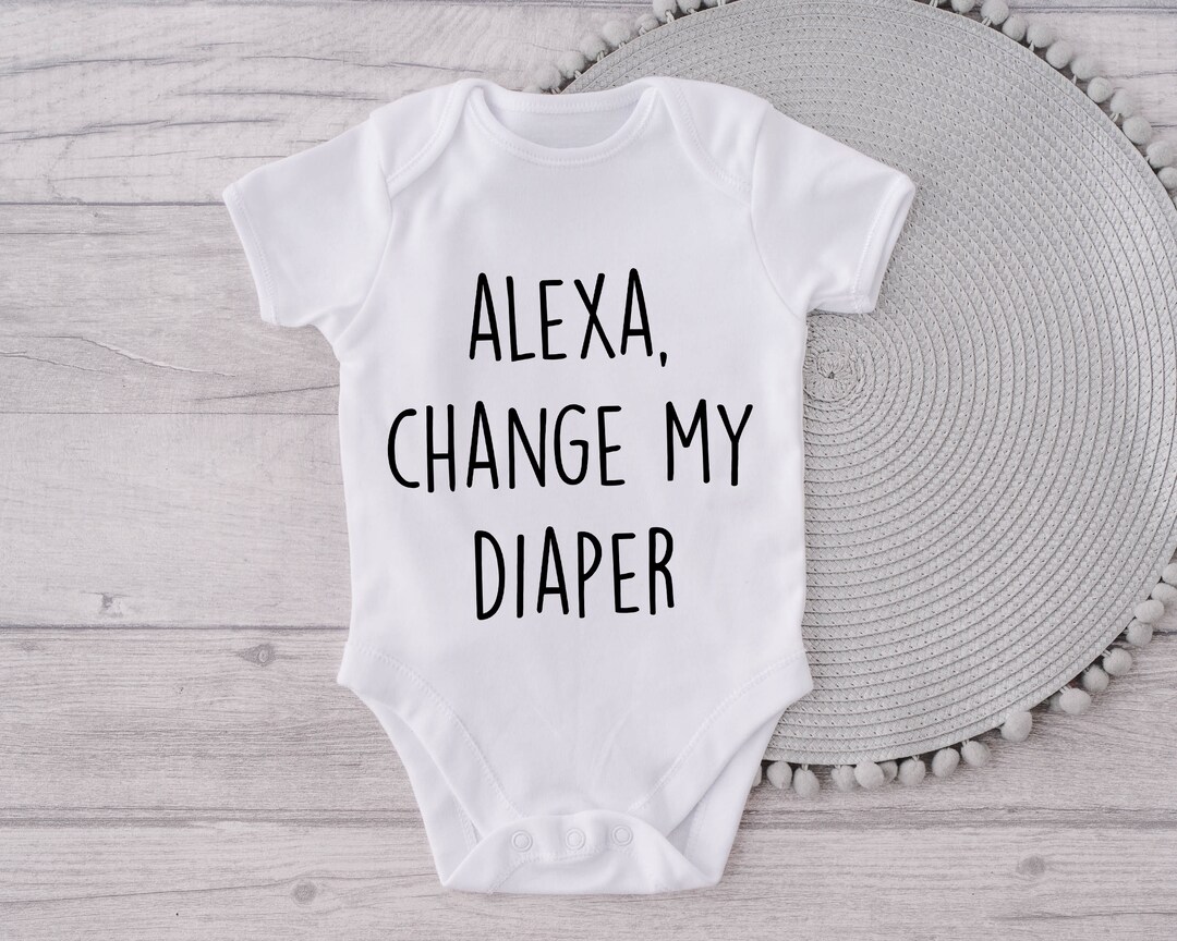 Alexa Change My Diaper Baby Onesie® Alexa Amazon Funny Baby Text ...