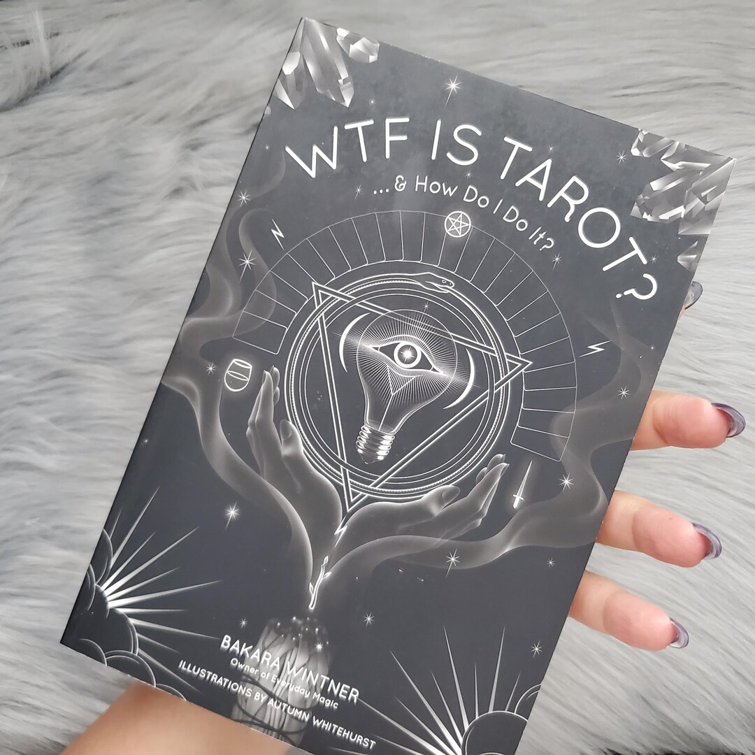 WTF is Tarot & How Do I Do It by Bakara Wintner, Reference Book for WTF ...