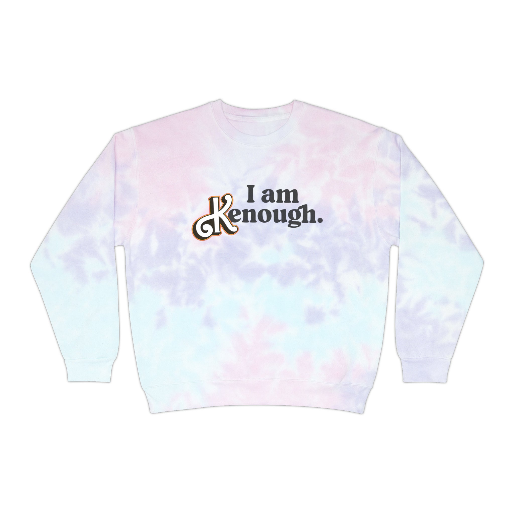 I am Kenough Sweatshirt, I am kenough tie dye, kenough, barbie ken sold ...