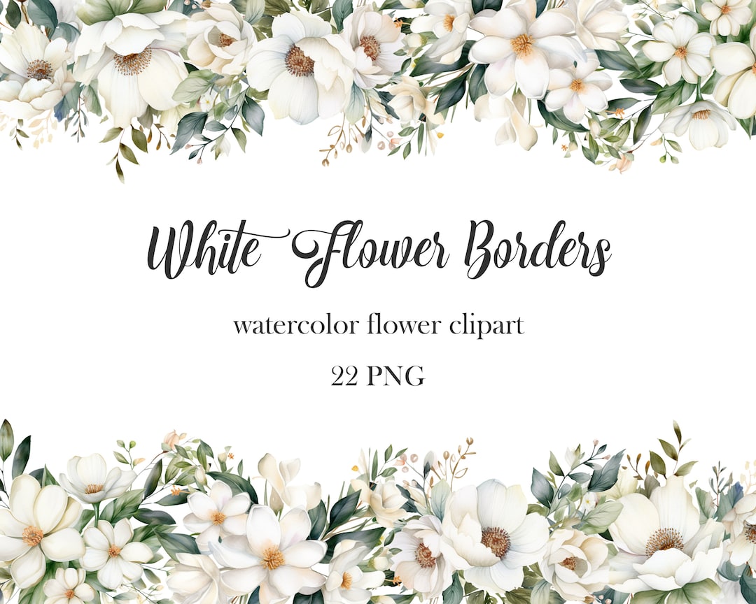 White Flower Border Clipart, Watercolor Floral Clipart Bundle, Wedding ...