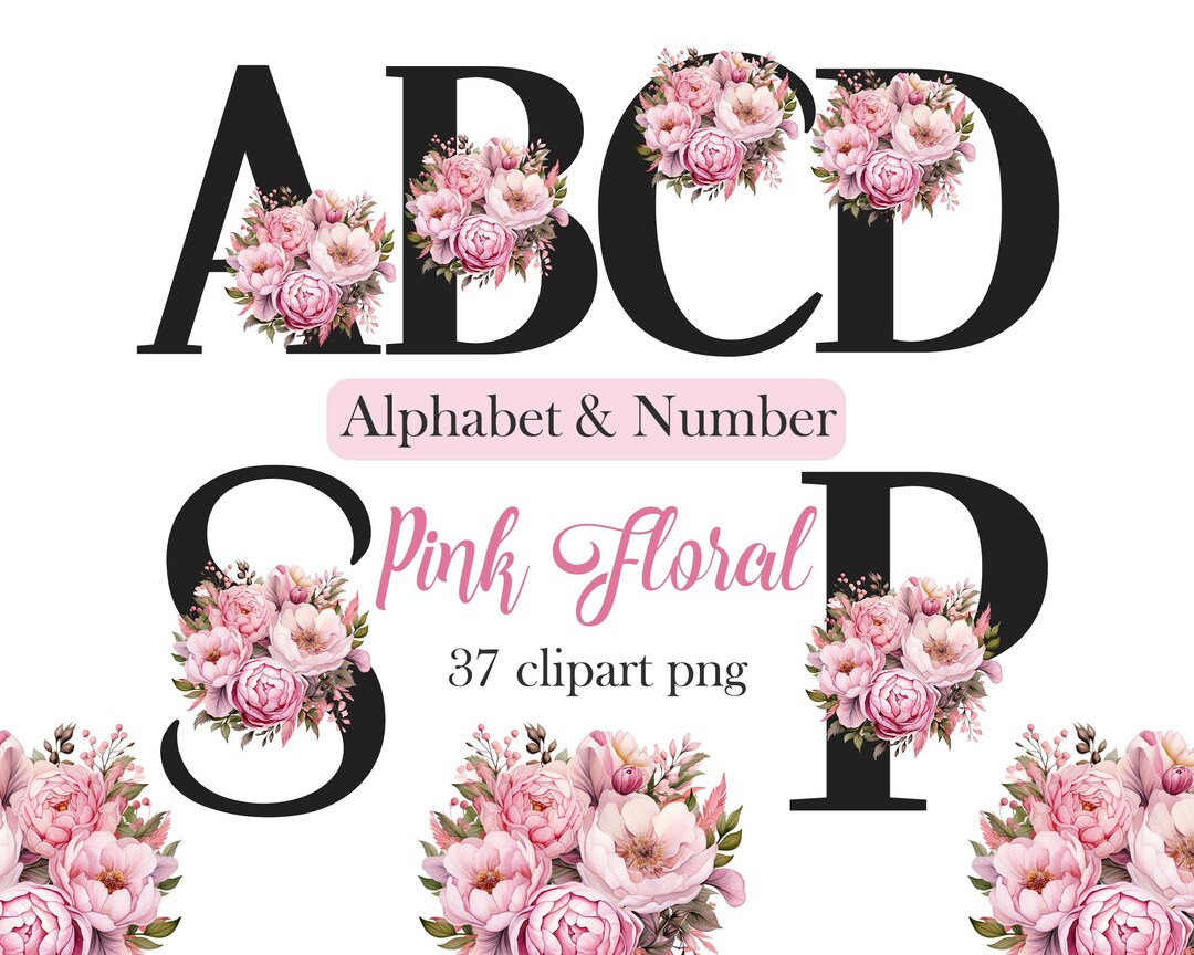 Pink Floral Alphabet Clipart, Flower Alphabet PNG, Letters Clipart ...