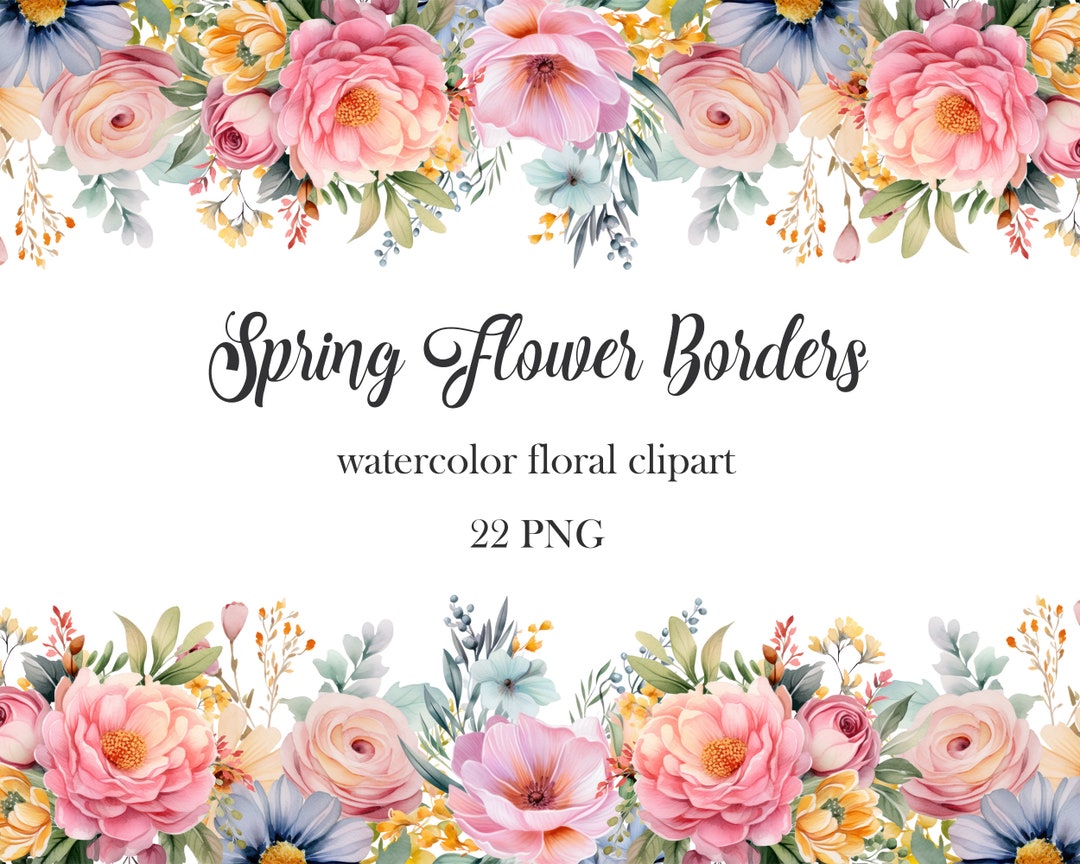 Spring Flower Border Clipart, Watercolor Flower PNG Bundle, Spring ...