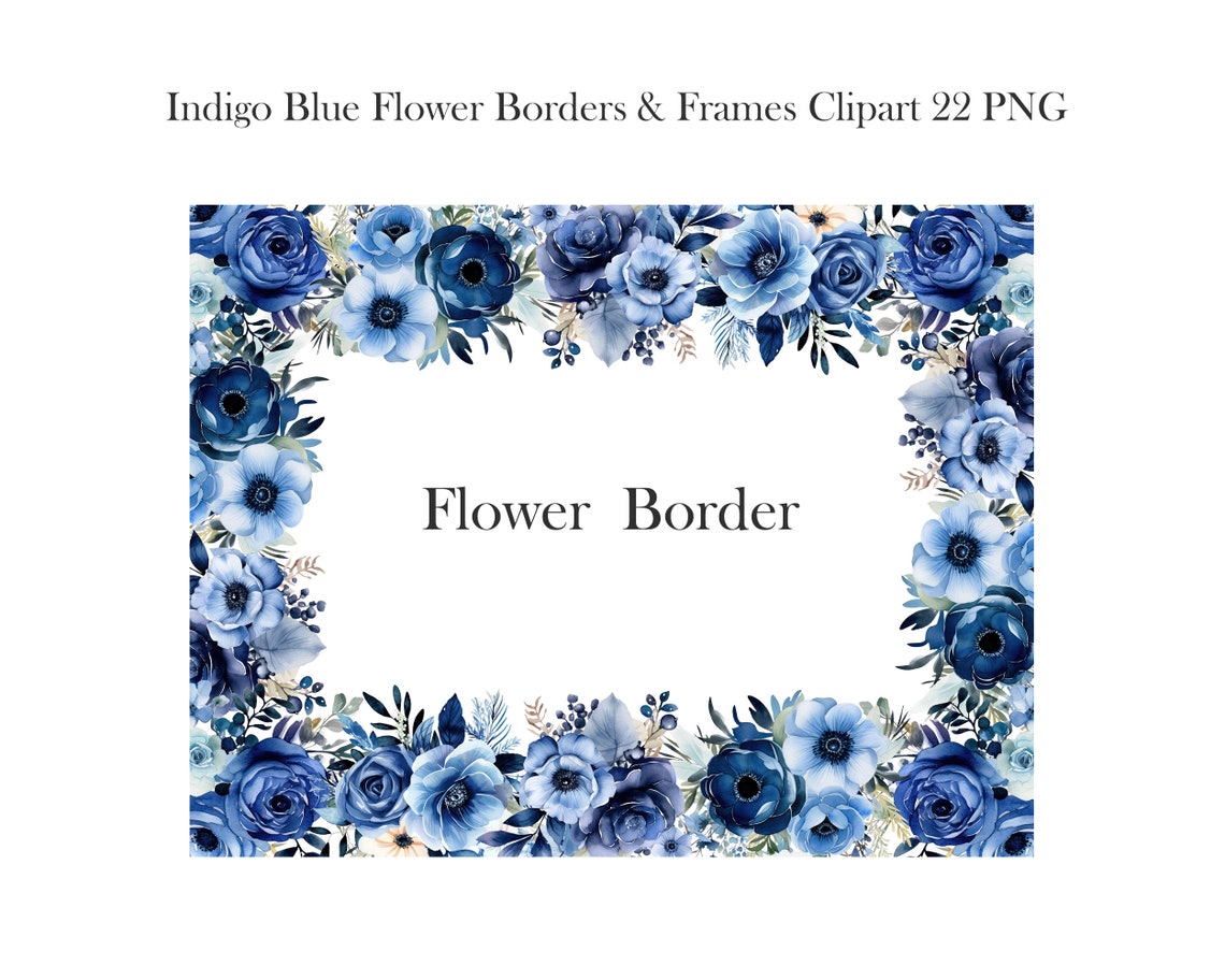 Indigo Blue Flower Border Clipart, Watercolor Flower Borders PNG Bundle ...