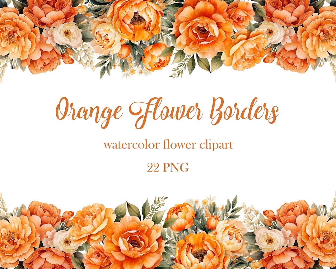 Orange Flower Border Clipart, Watercolor Orange Floral PNG Bundle ...