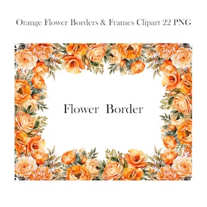 Orange Flower Border Clipart, Watercolor Orange Floral PNG Bundle ...