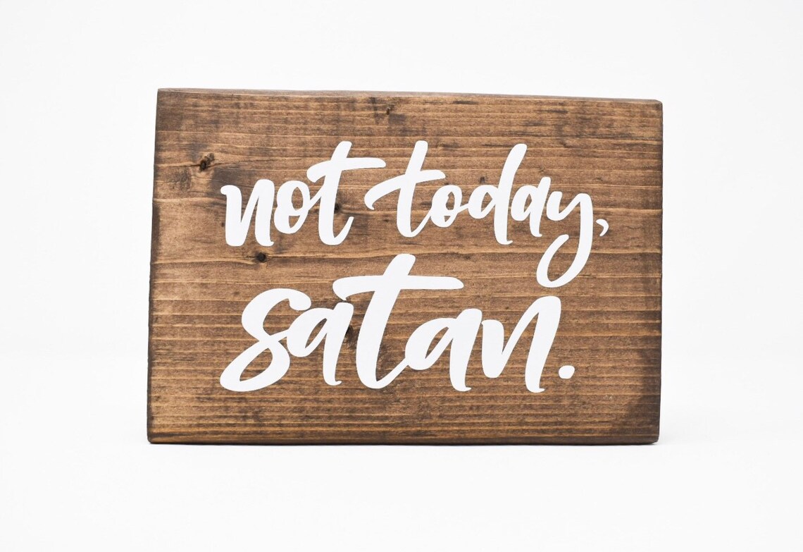 Not Today, Satan | Wood Block - Etsy