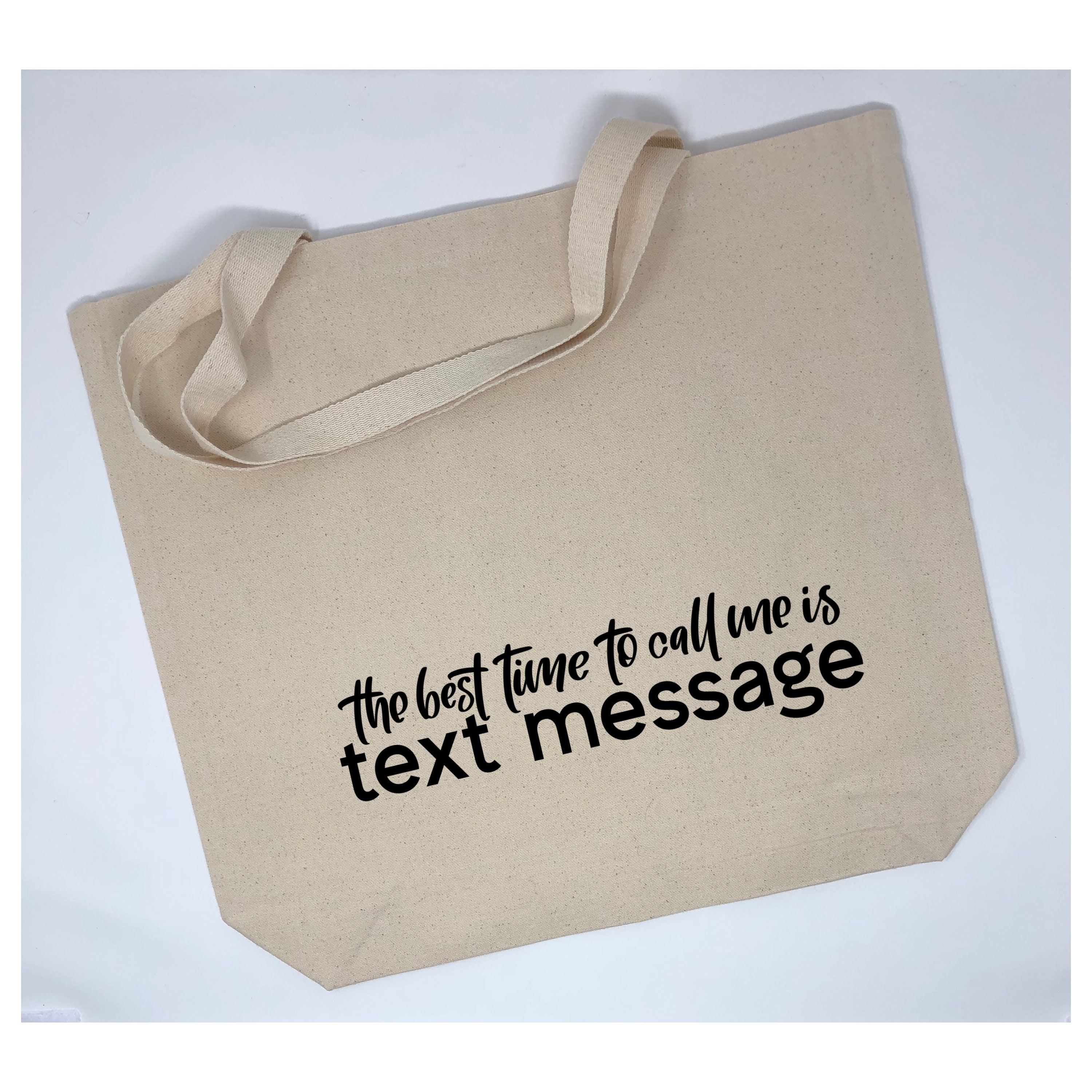 The Best Time to Call Me is Text Message Canvas Tote | Etsy