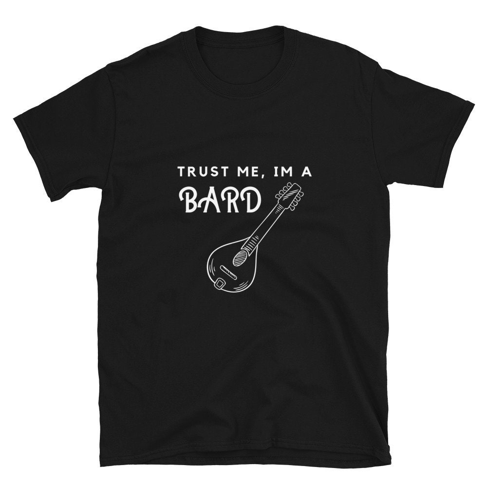 D&D Bard Shirt Trust Me I'm a Bard Dungeons and Dragons | Etsy