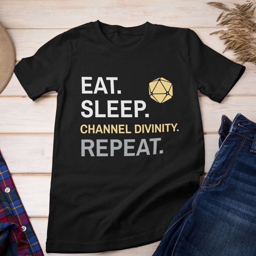 Dnd Cleric T-shirt: Eat Sleep Channel Divinity Repeat - Etsy