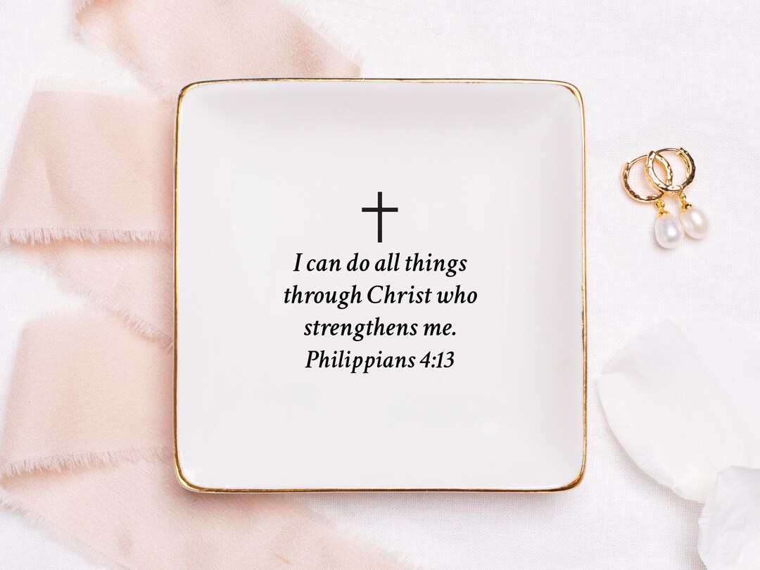 Christian Jewelry Dish, I Can Do All Things Through Christ, Bible Verse ...