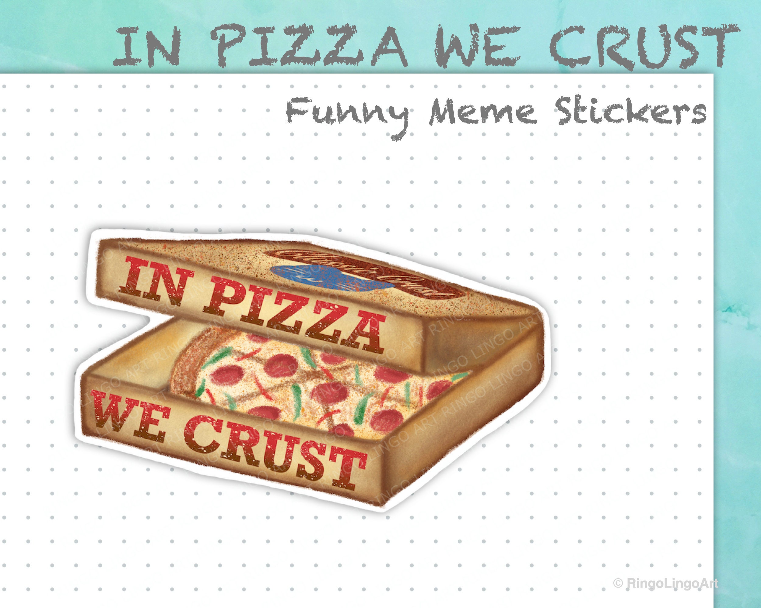 In Pizza We Crust Sticker Pack / Pizza Lover Stickers / Meme - Etsy UK