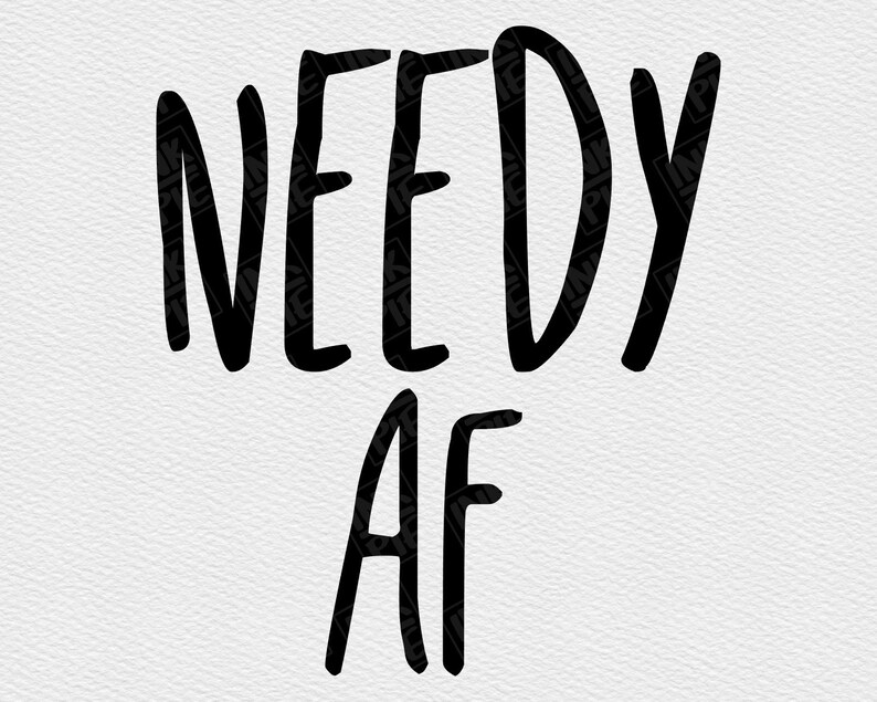 Needy AF SVG | Funny Baby SVG | Cricut Baby Designs | Toddler Shirt ...