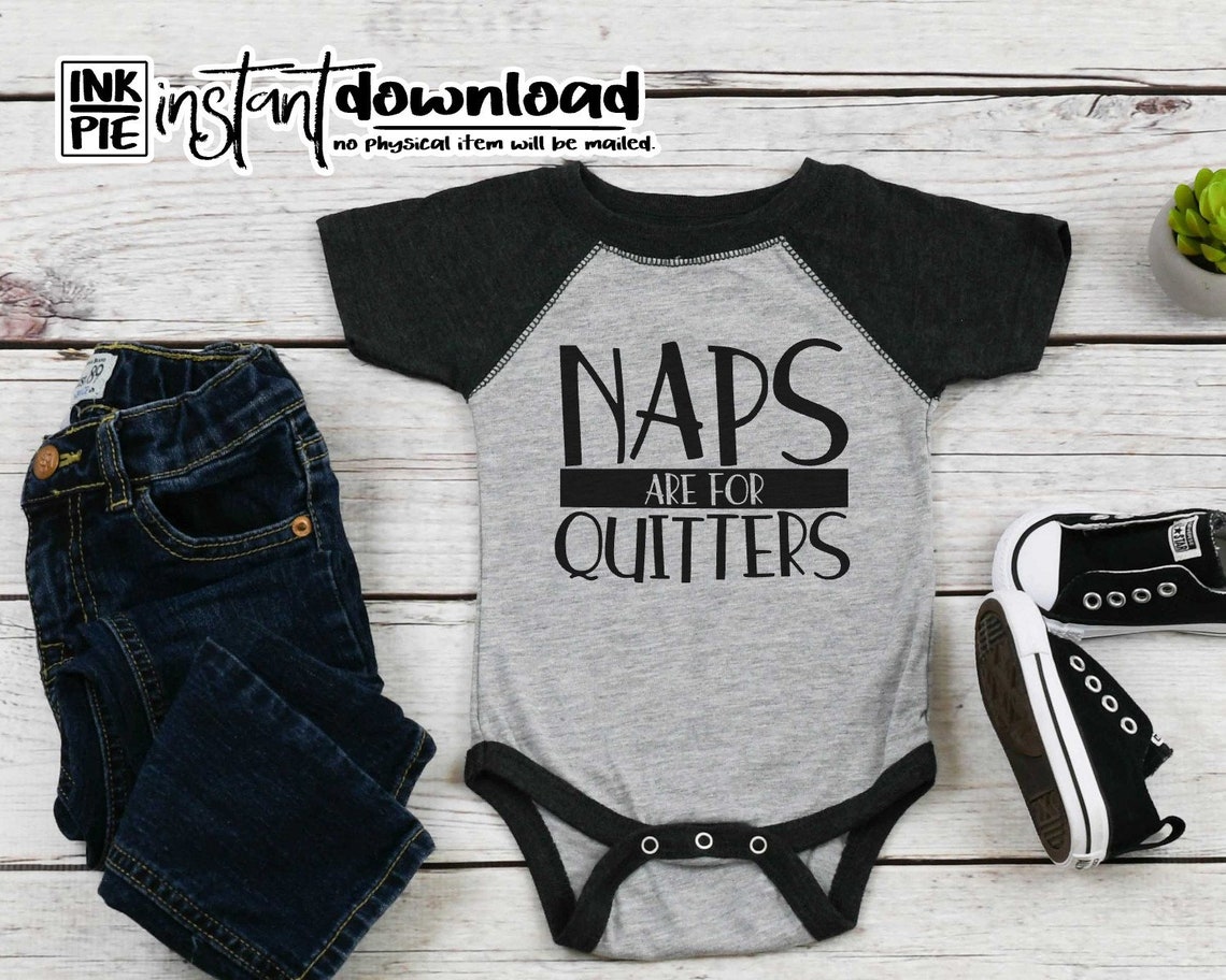 Naps Are for Quitters Svg Silhouette & Cricut SVG Design | Etsy