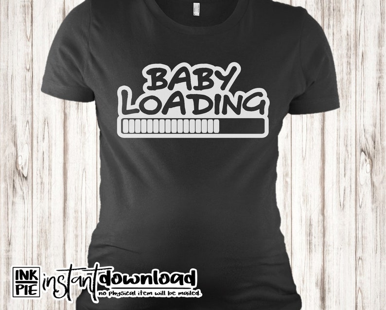 Baby Loading Svg | Silhouette & Cricut SVG Design File for Pregnant Mom ...