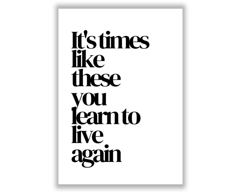 Times Like These Wall Art Poster Print - Etsy UK
