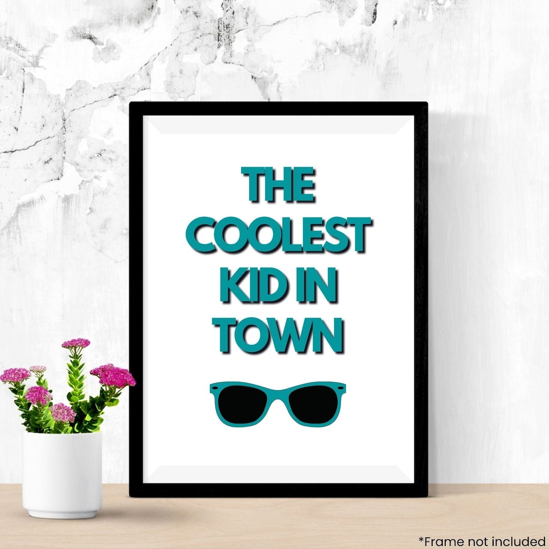 The Coolest Kid in Town Playful Wall Art Print - Etsy