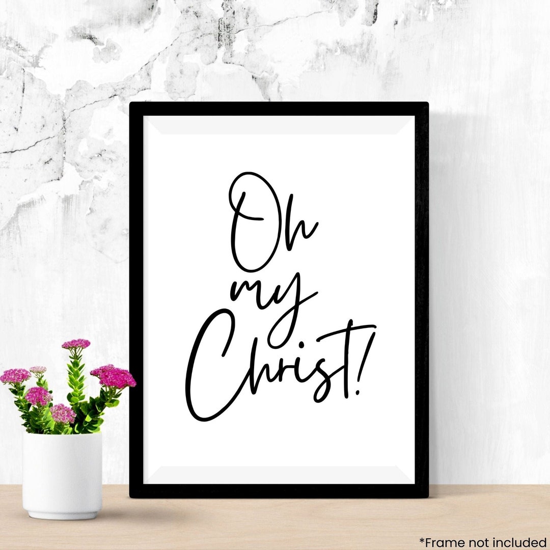 Oh My Christ Gavin and Stacey Wall Art Print - Etsy