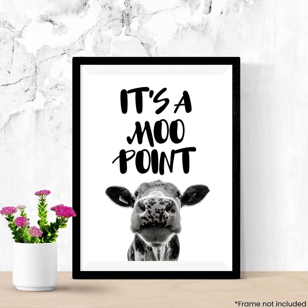 It's A Moo Point Joey Friends Quote Wall Art Print - Etsy