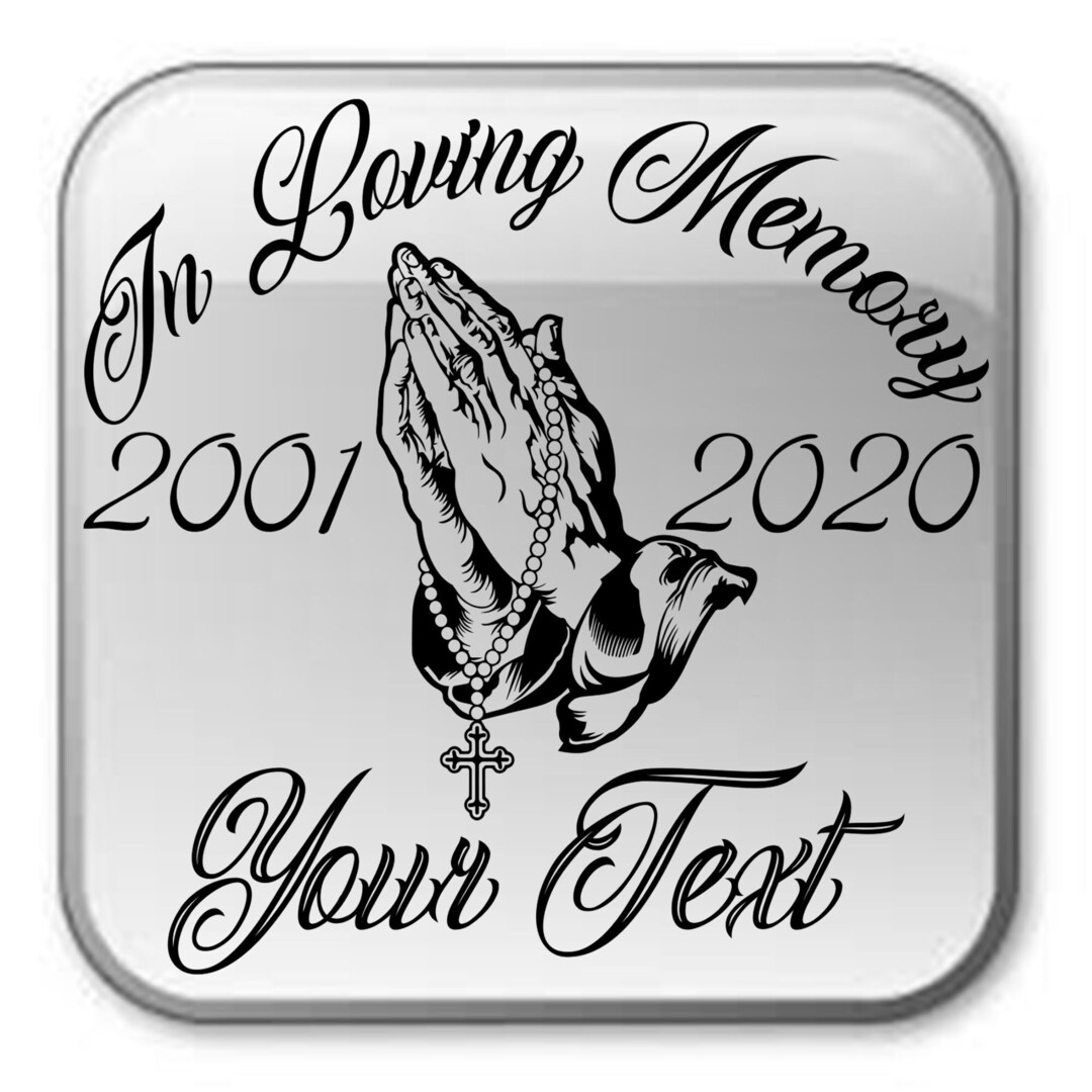 In Loving Memory, Praying Hands, Vinyl Decal, Custom Text, Memorial ...