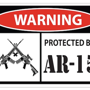 Warning Protected by AR-15, Sticker, Laminated UV Protected 2nd Amendment - Etsy