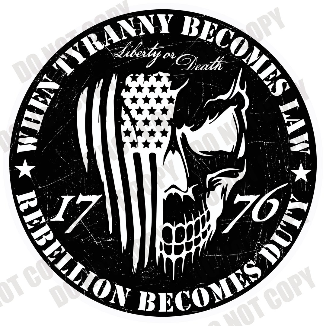 Tyranny Becomes Law Rebellion Becomes Duty Skull USA,1776 Decal ...