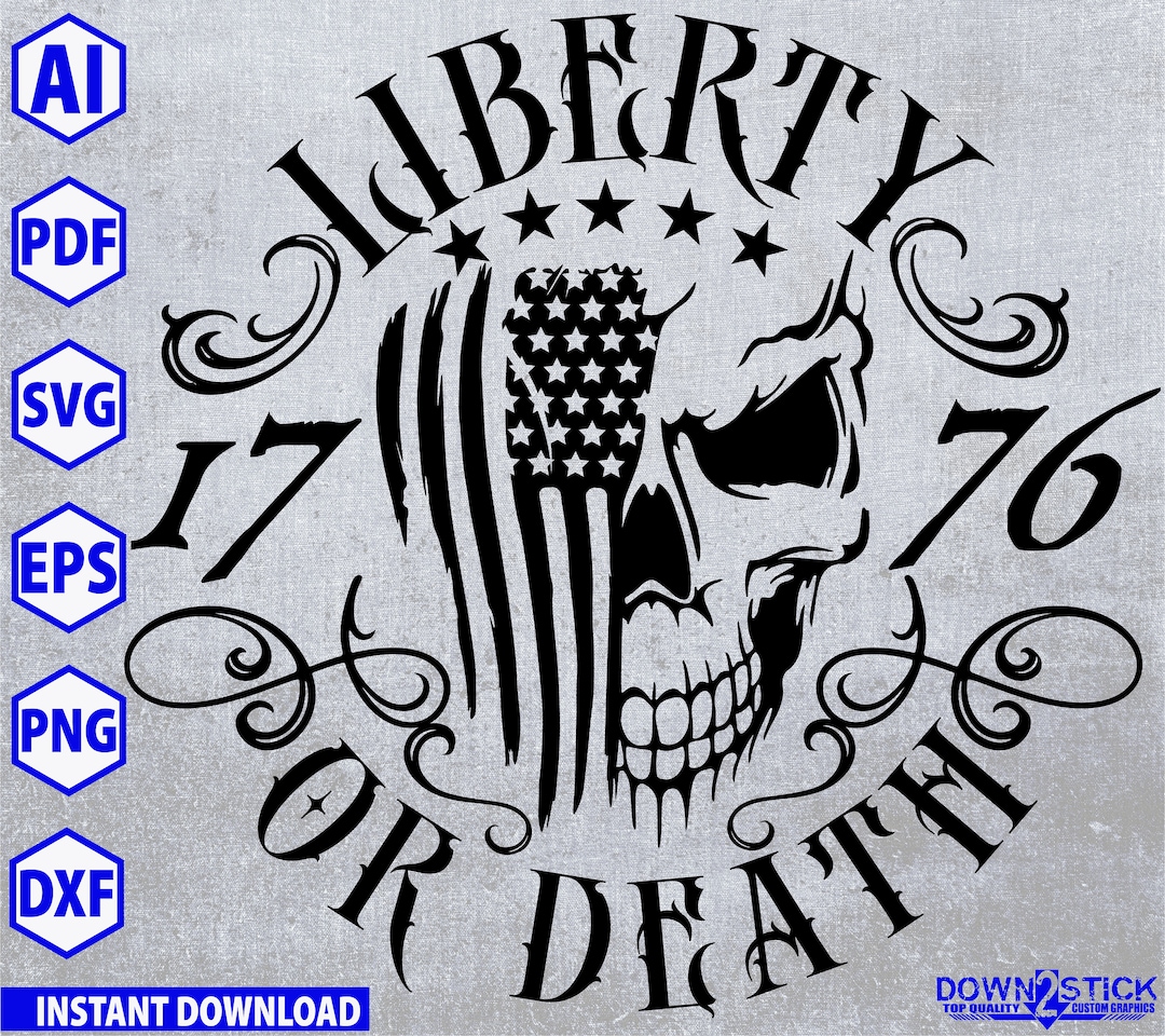 Liberty or Death, Skull Flag American Pride - Patriotic, Digital Files ...