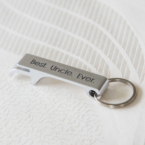 Best Uncle Ever Keychain Gift, Beer Opener, Uncle Keychain, Uncle Beer ...