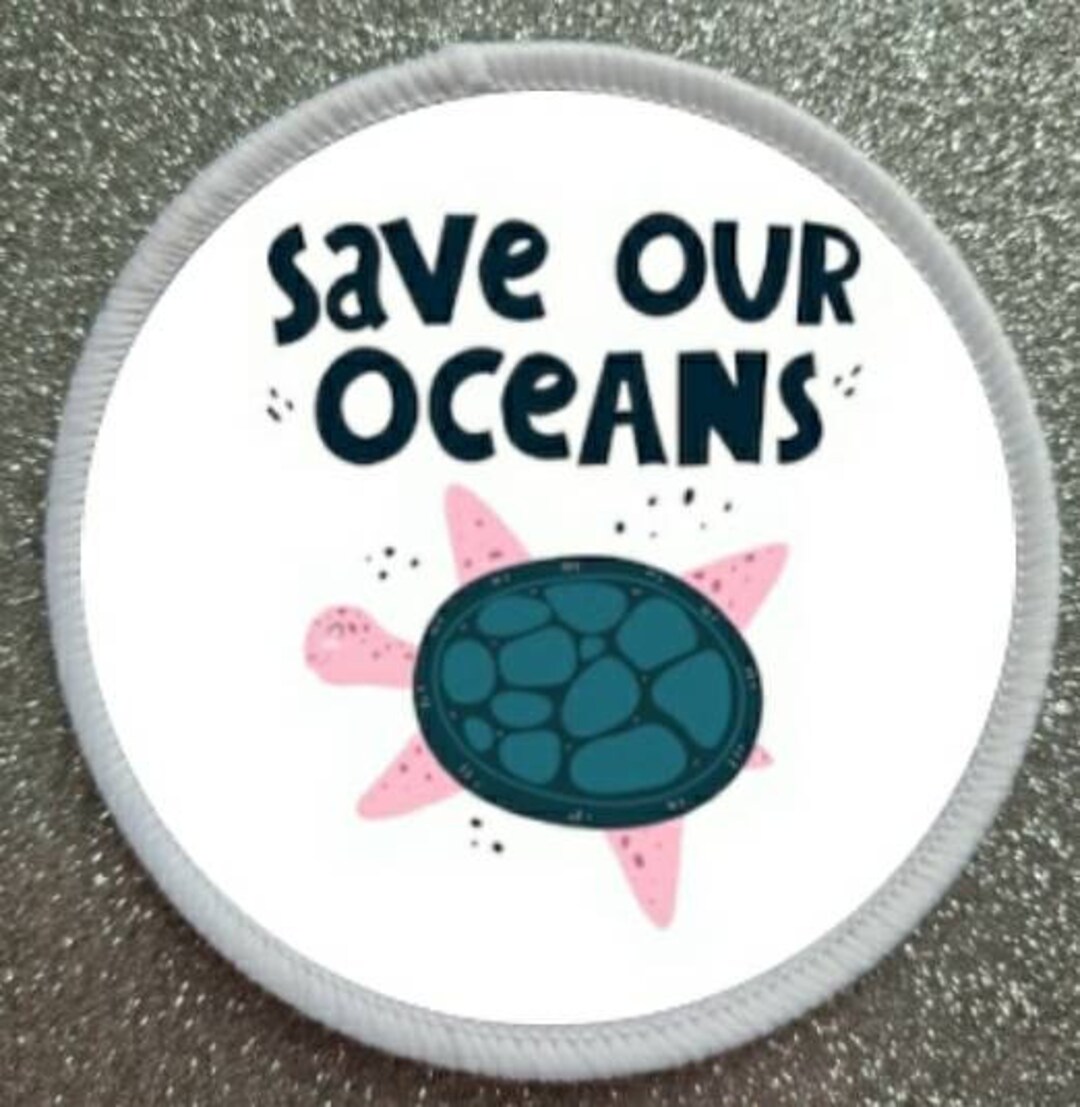 3 Inch Save Our Oceans Pollution Sublimation Patch Badge. - Etsy