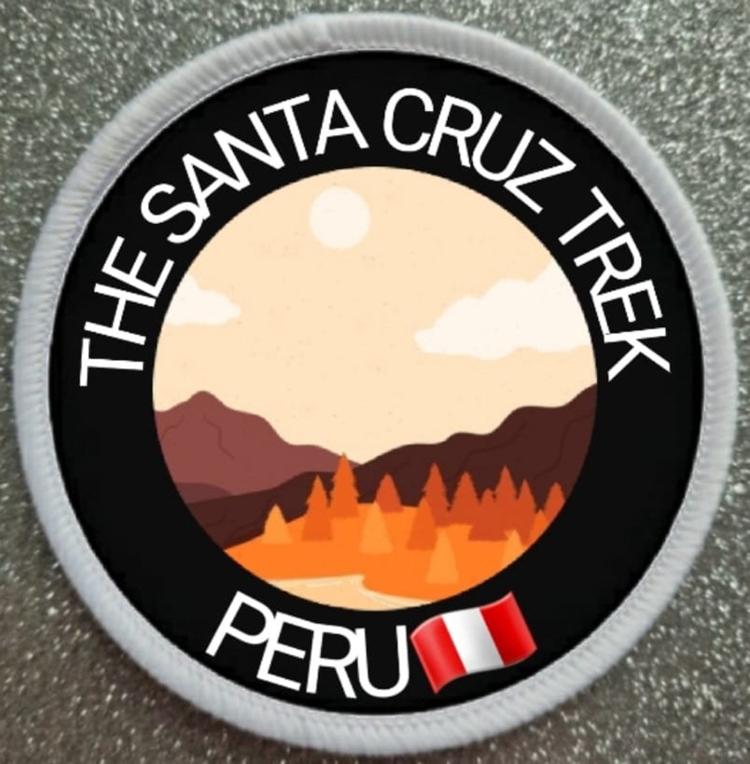 3 Inch the Santa Cruz Trek Peru Patch Badge - Etsy