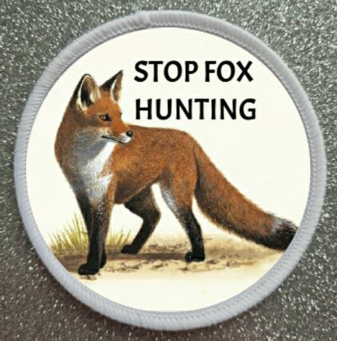 3 Inch Stop Fox Hunting Sublimation Patch Badge - Etsy