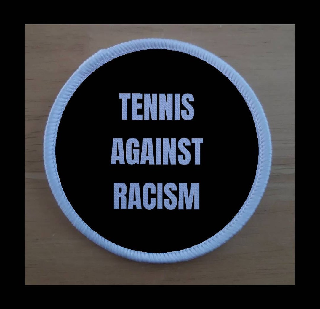 Tennis Against Racism Anti Racism 3 Inch Patch Badge - Etsy